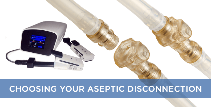 Making Aseptic Disconnections - What are the options?