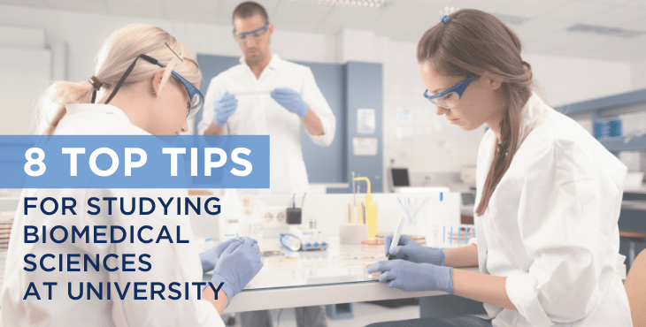 8 top tips for studying Biomedical Sciences at University
